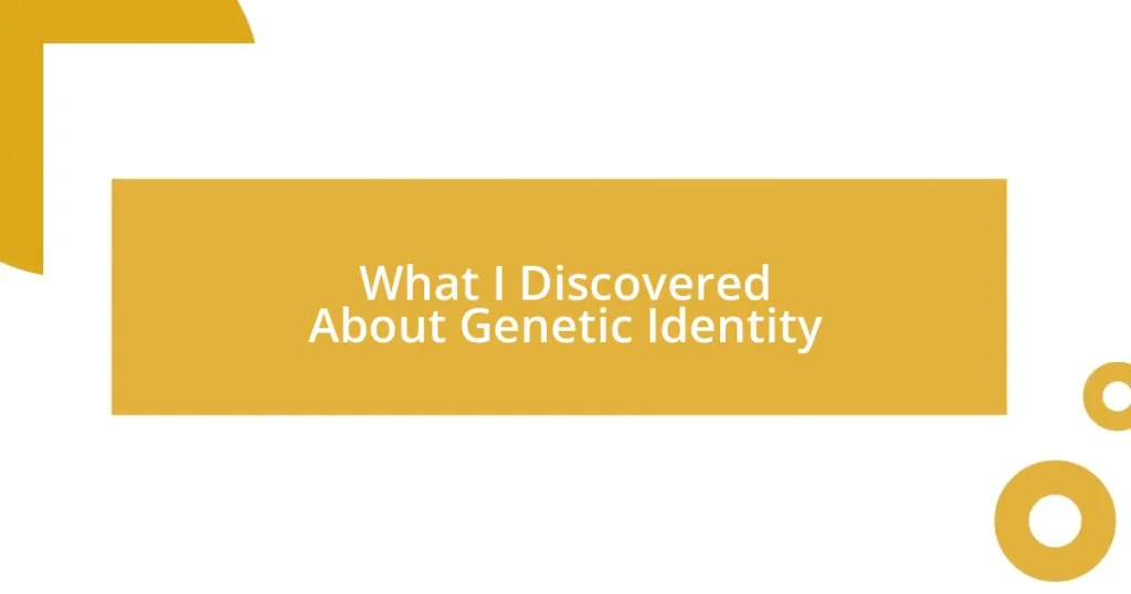 What I Discovered About Genetic Identity | partleton.co.uk